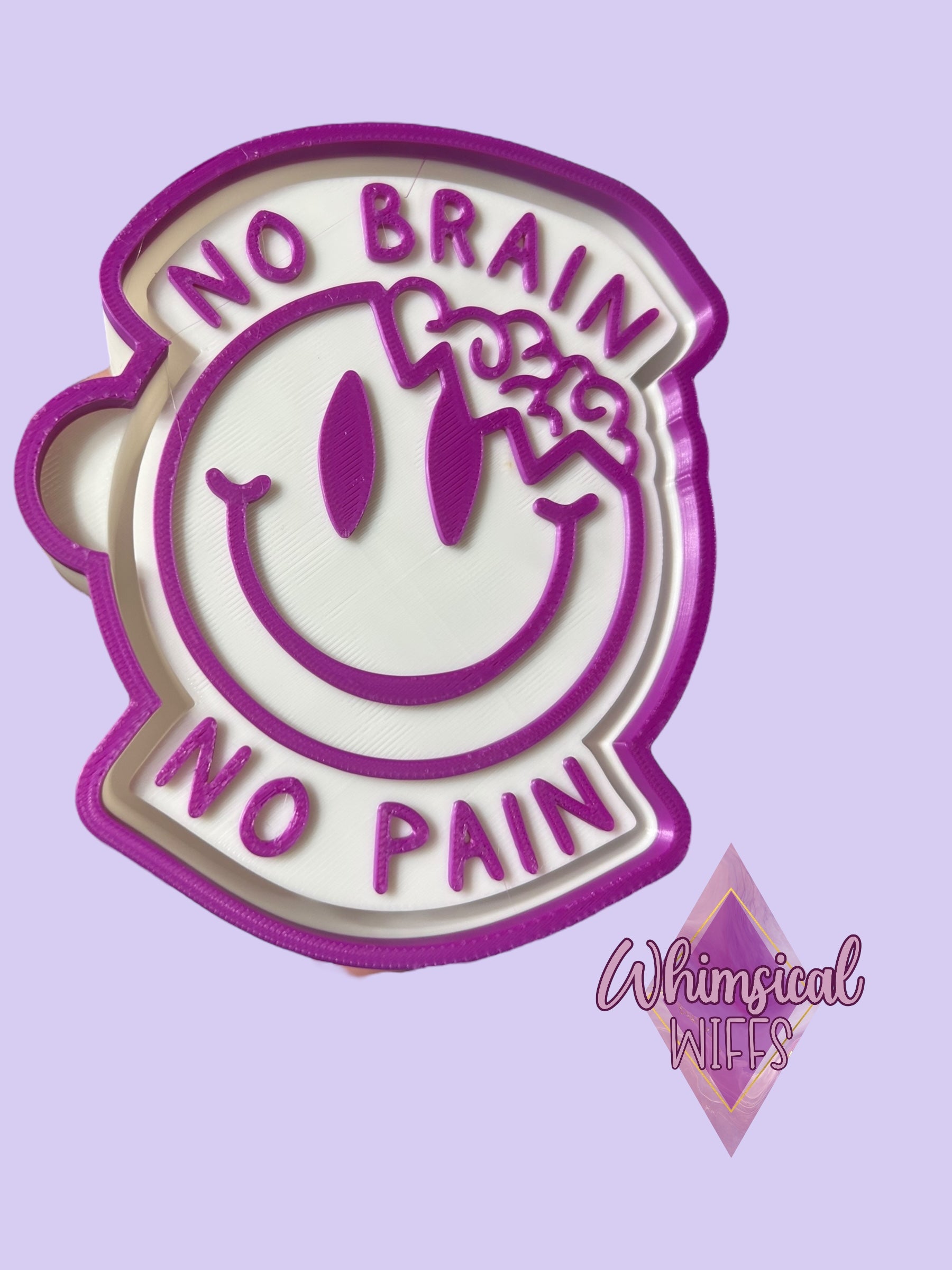 No brain no pain Mold – Whimsical Wiffs Freshie Molds & More