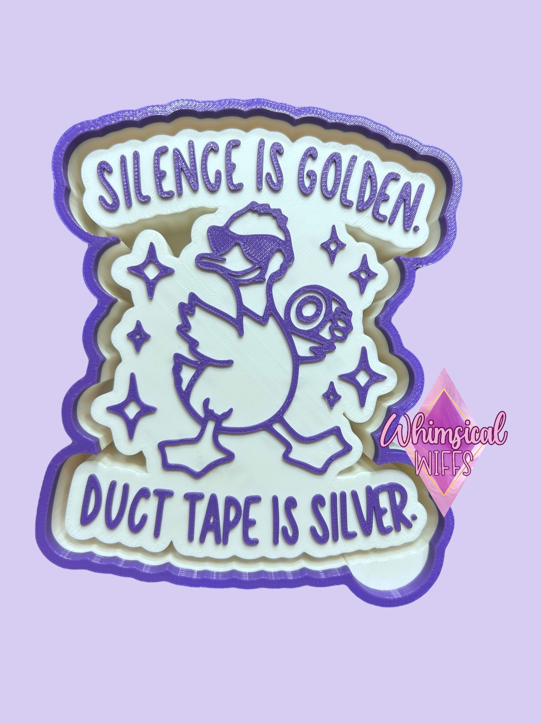 Silence is golden, duck tape is silver Mold – Whimsical Wiffs Freshie ...