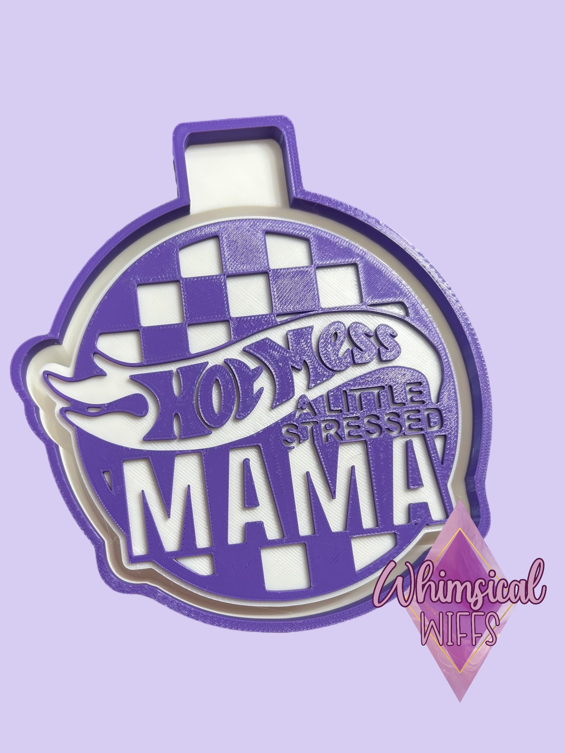 Hot Mess Little Stressed Mama – Whimsical Wiffs Freshie Molds & More