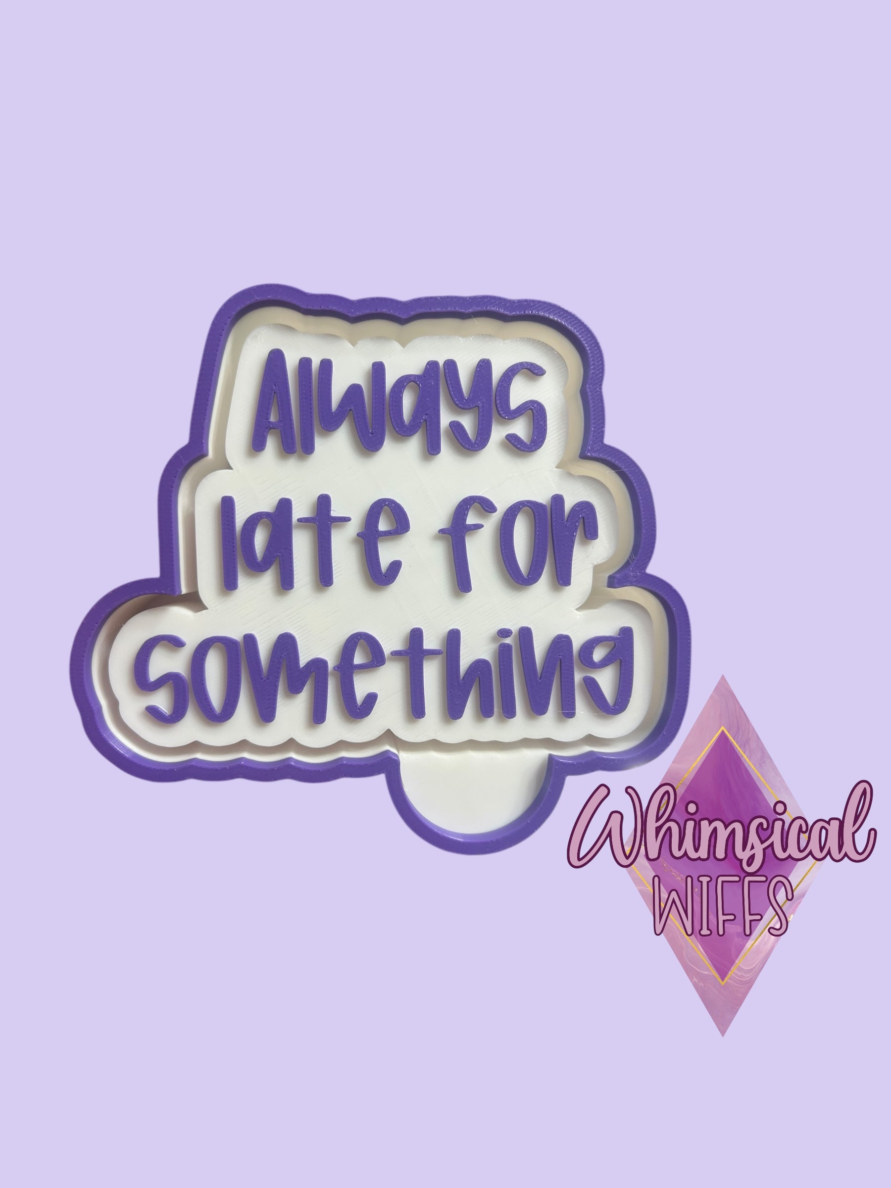 Always late for something Mold – Whimsical Wiffs Freshie Molds & More